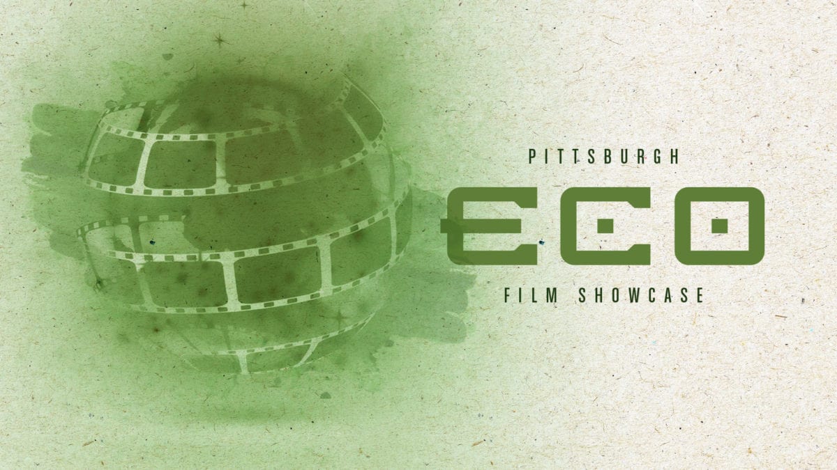 Eco Film Showcase - Pittsburgh Earth Day